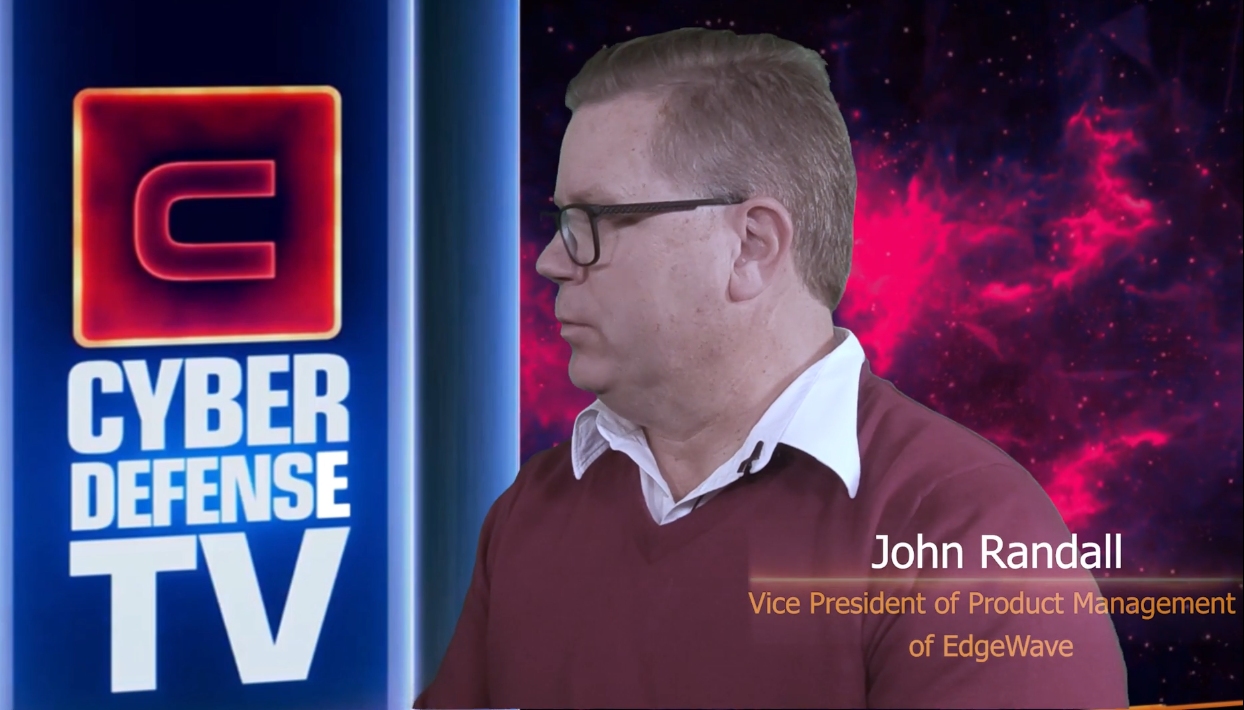 EdgeWave - Delivering the World's Safest Inboxes | Cyber Defense TV ...